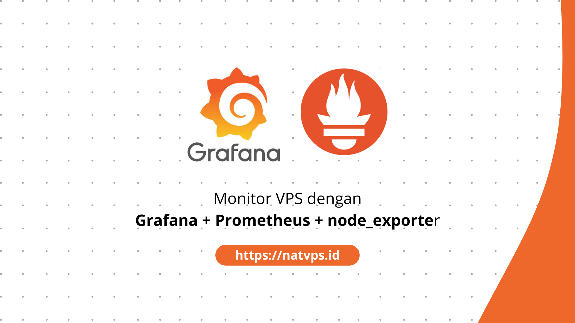 Monitor VPS dengan Grafana + Prometheus + node_exporter - NATVPS.id